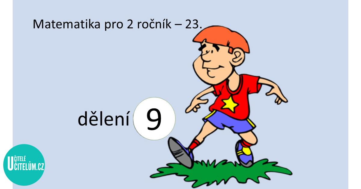 Matematika pro 2. ročník - 23. - Matematika | UčiteléUčitelům.cz