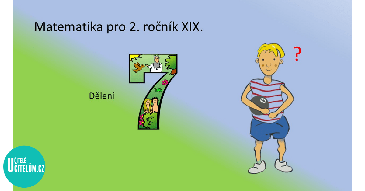 Matematika pro 2. ročník XIX. - Matematika | UčiteléUčitelům.cz