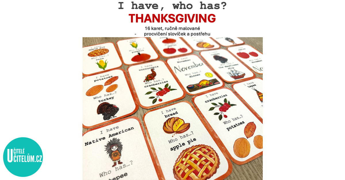 I have, who has? Thanksgiving - Anglický jazyk | UčiteléUčitelům.cz