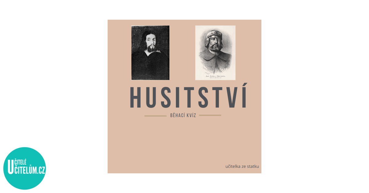 Husitství - běhací kvíz - Dějepis | UčiteléUčitelům.cz