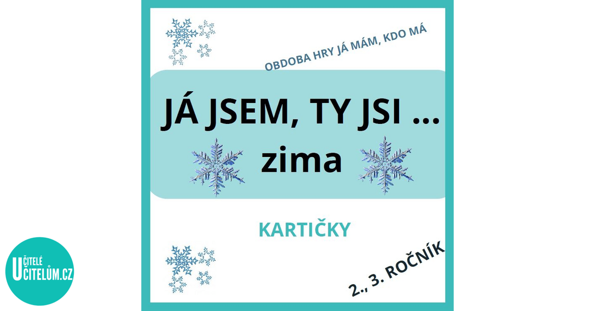 Já jsem, ty jsi ... ZIMA - Český jazyk - čtení | UčiteléUčitelům.cz
