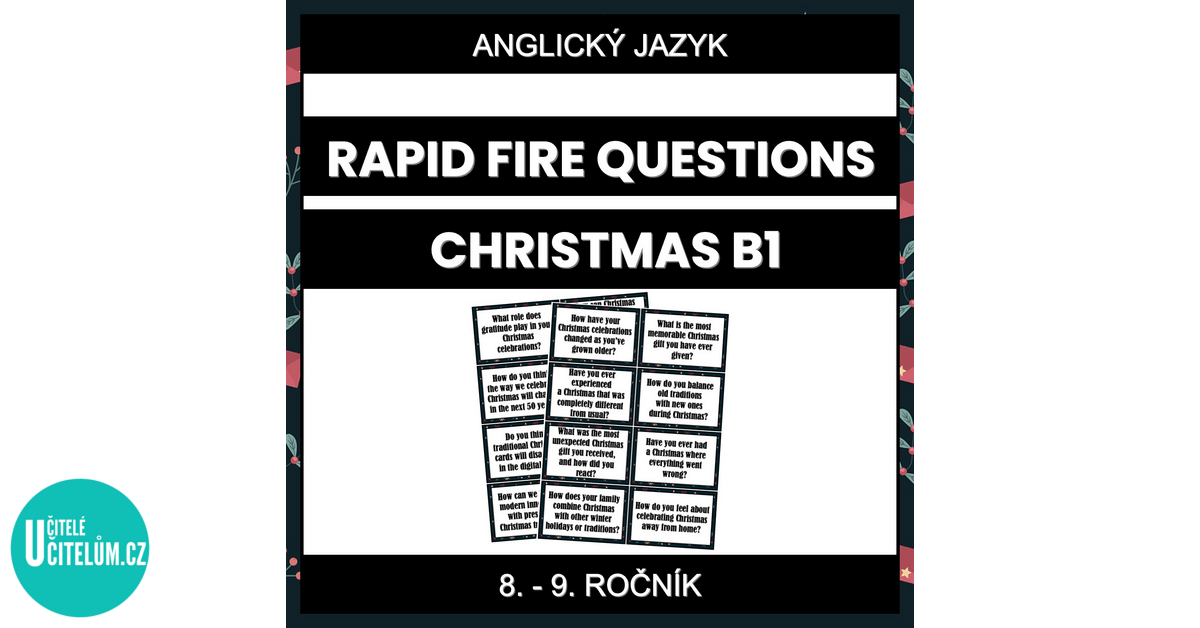 Rapid Fire Questions - Christmas (B2) - Anglický jazyk | UčiteléUčitelům.cz