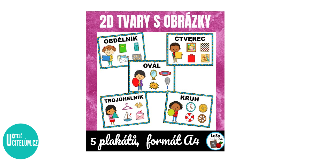 2D tvary s obrázky - plakáty - Matematika | UčiteléUčitelům.cz