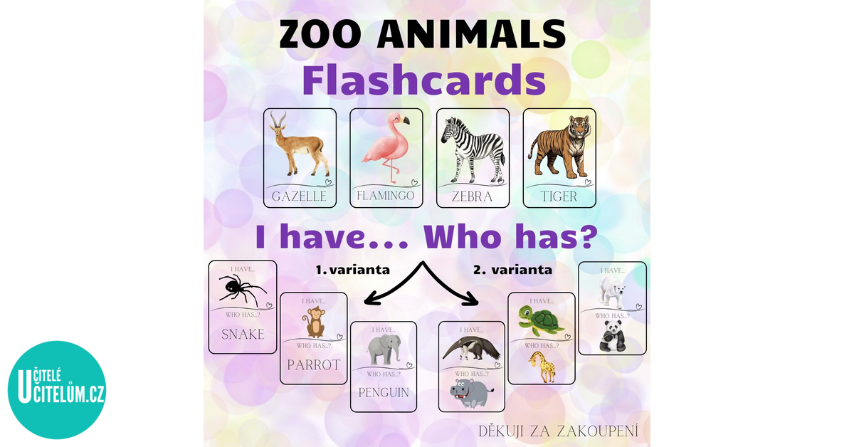 ZOO ANIMALS - flashcards, I have. Who has? - 2 varianty hry - Anglický ...