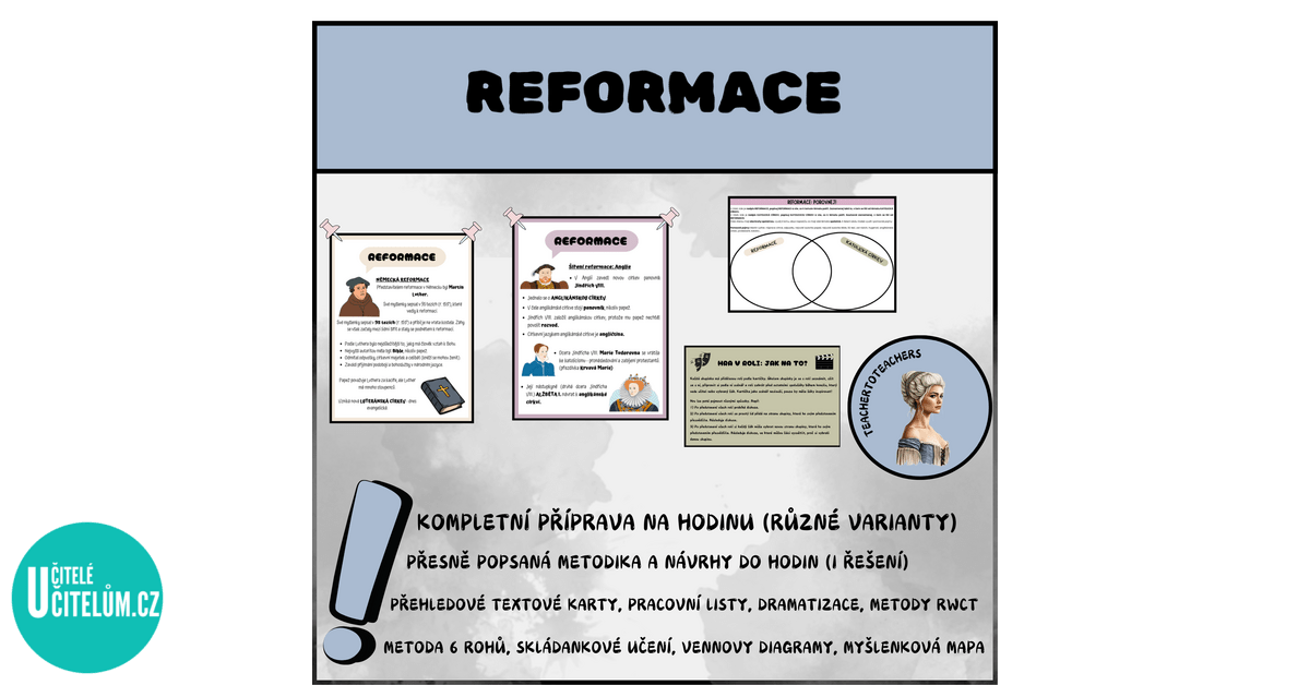 REFORMACE: KOMPLETNÍ PŘÍPRAVA, DRAMATIZACE, RWCT - Dějepis ...