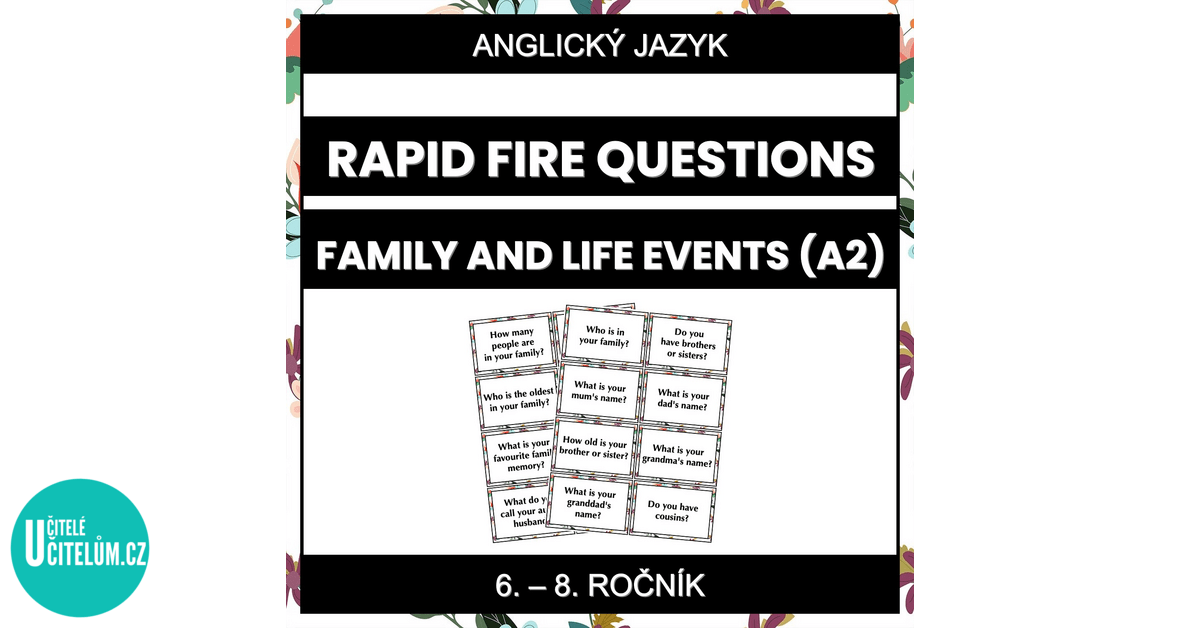 Rapid Fire Questions - Family and Life Events (A2) - Anglický jazyk ...
