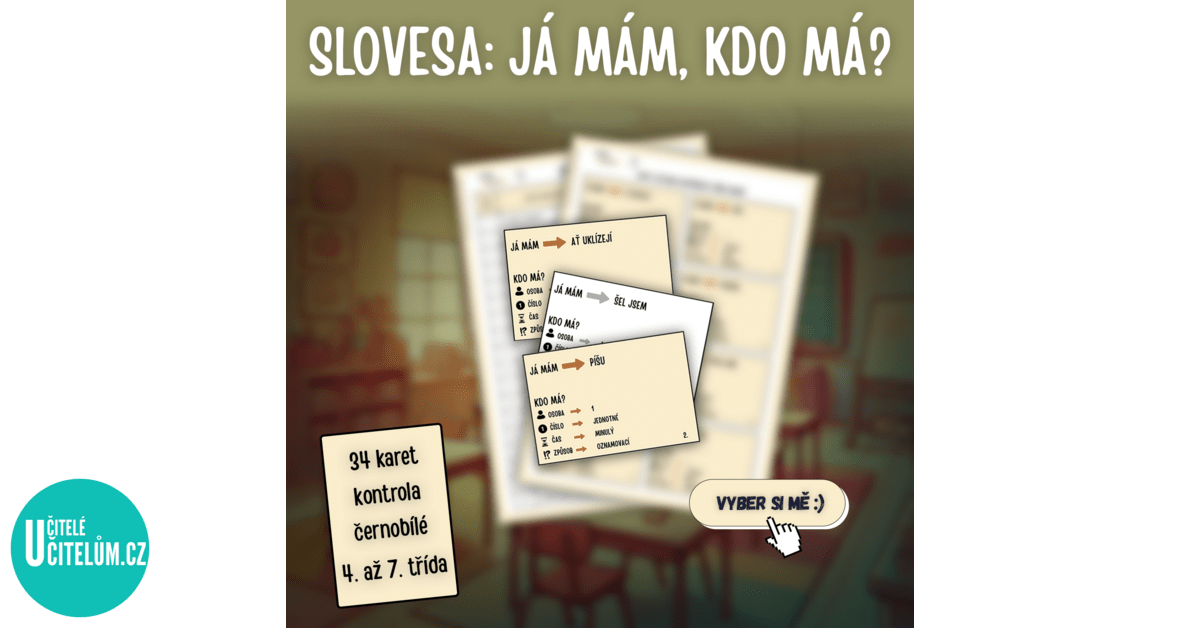 SLOVESA: Já mám, kdo má? (mluvnické kategorie sloves) - Český jazyk ...