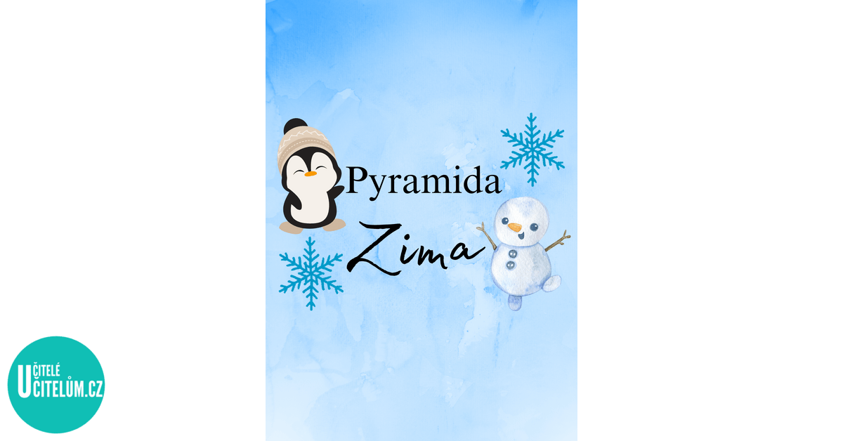 Zima - Pyramida - Prvouka | UčiteléUčitelům.cz