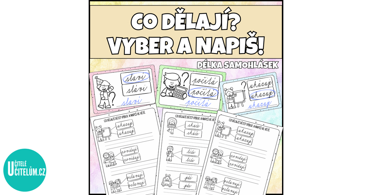 Co dělají? Vyber a napiš! - délka samohlásek - Český jazyk ...