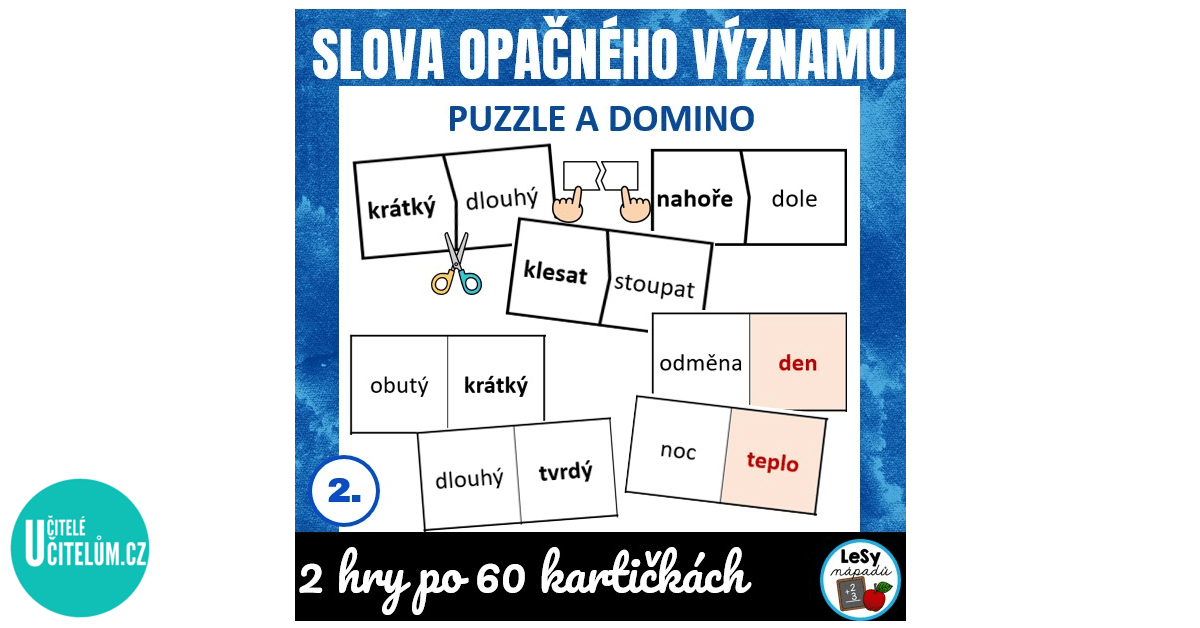 Slova opačného významu - puzzle a domino - Český jazyk | UčiteléUčitelům.cz