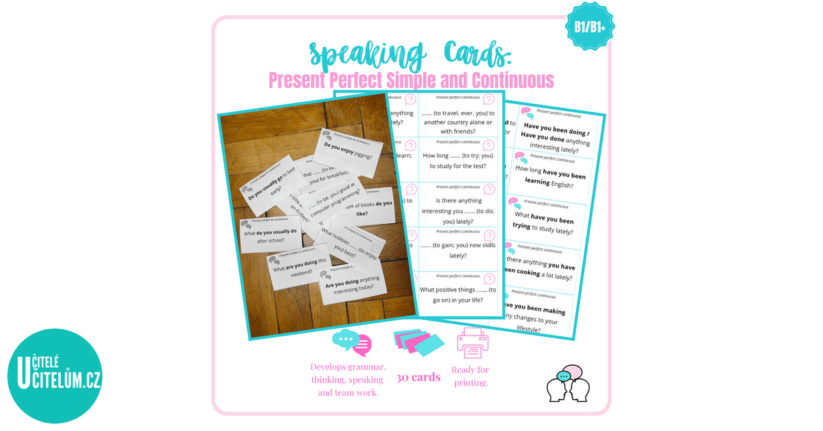 Speaking cards - Present perfect continuous (B1/B1+, SŠ) - Anglický ...