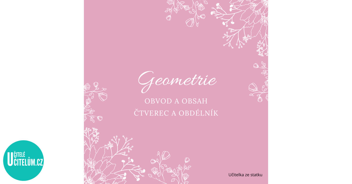 Geometrie - obvod a obsah- čtverec a obdélník - Matematika - geometrie ...