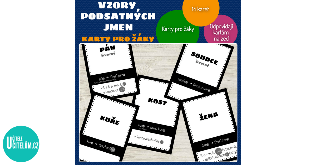 Vzory podstatných jmen - karty pro žáky - Český jazyk - gramatika | UčiteléUčitelům.cz