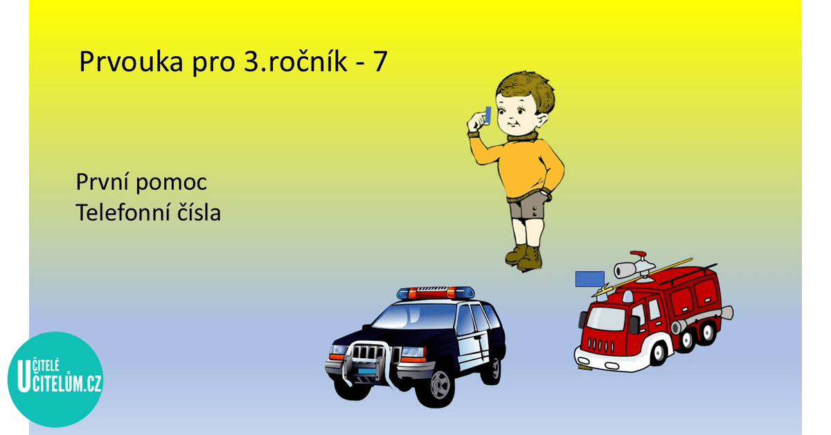 Prvouka pro 3. ročník - 7 - Prvouka | UčiteléUčitelům.cz