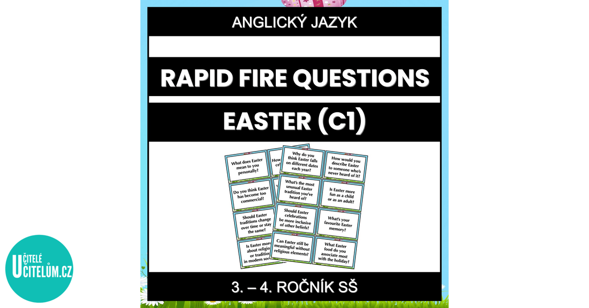 Rapid Fire Questions - Easter (C1) - Anglický jazyk | UčiteléUčitelům.cz