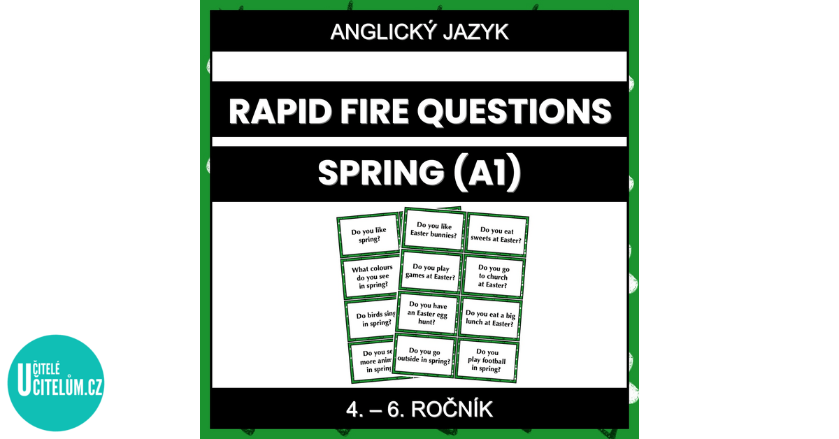 Rapid Fire Questions - Spring (A1) - Anglický jazyk | UčiteléUčitelům.cz