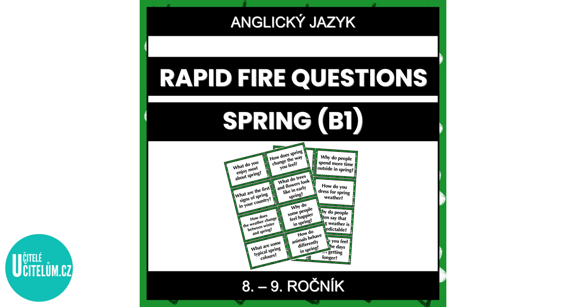 Rapid Fire Questions - Spring (B1) - Anglický jazyk | UčiteléUčitelům.cz