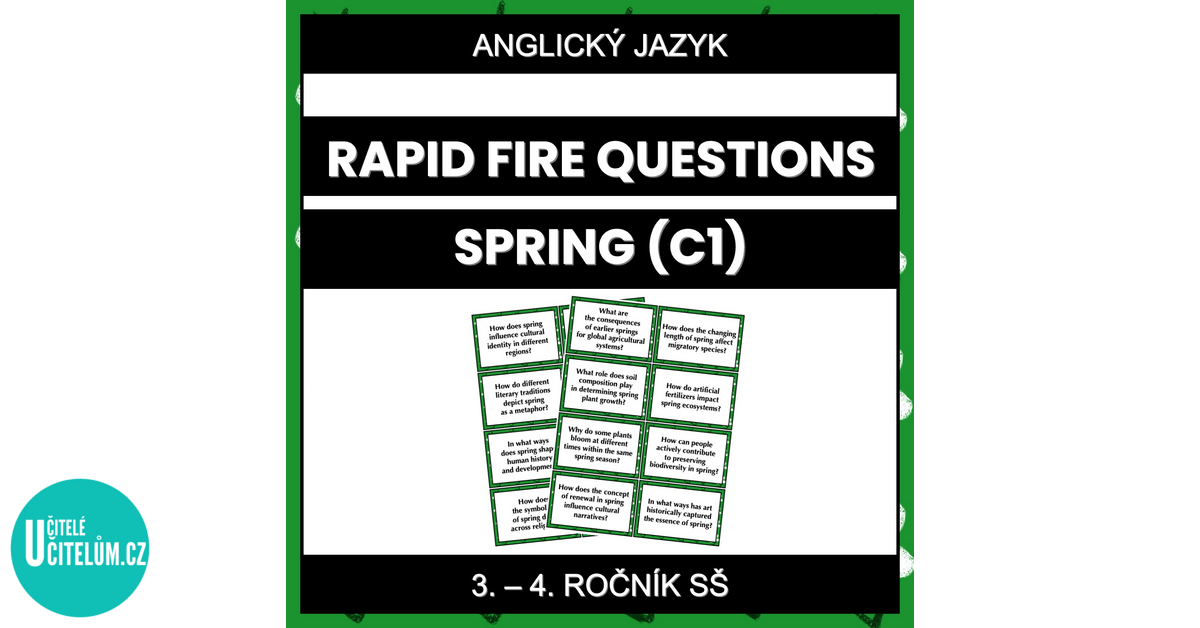 Rapid Fire Questions - Spring (C1) - Anglický jazyk | UčiteléUčitelům.cz