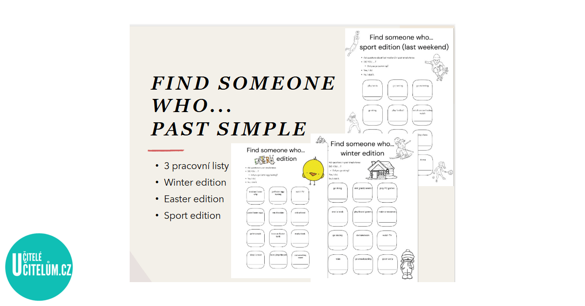 Find someone who - 3 worksheets (past simple) - Anglický jazyk ...