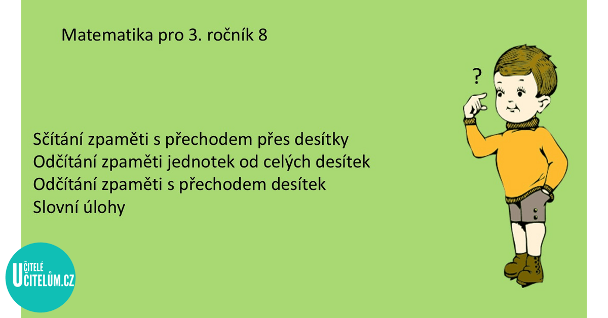 Matematika pro 3. ročník 8 - Matematika | UčiteléUčitelům.cz