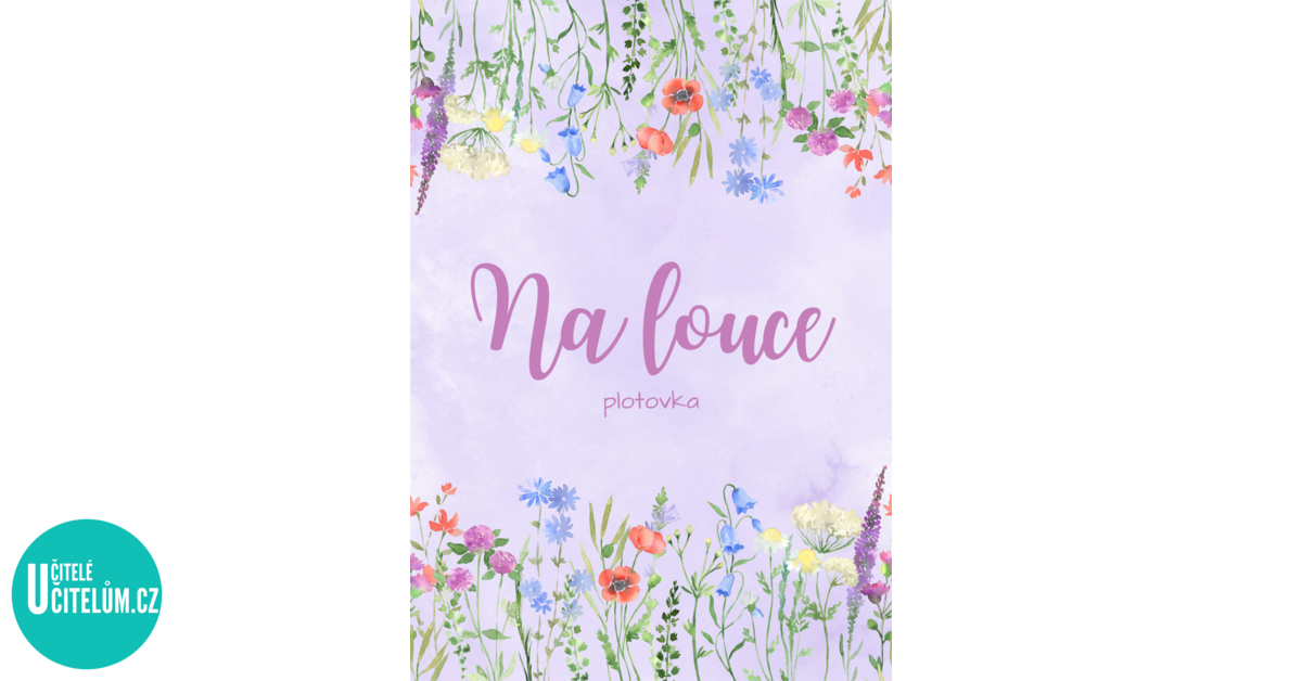 Na louce - plotovka - Nezařazené k předmětu | UčiteléUčitelům.cz