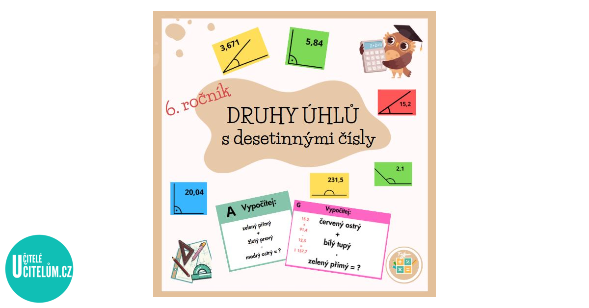 DRUHY ÚHLŮ S DESETINNÝMI ČÍSLY - Matematika | UčiteléUčitelům.cz