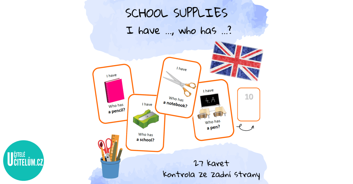School supplies - I have …, who has …? - Anglický jazyk ...