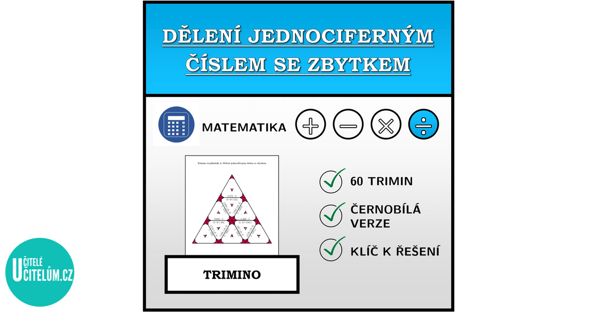 Trimino - Dělení jednociferným číslem se zbytkem | matematika - Matematika | UčiteléUčitelům.cz