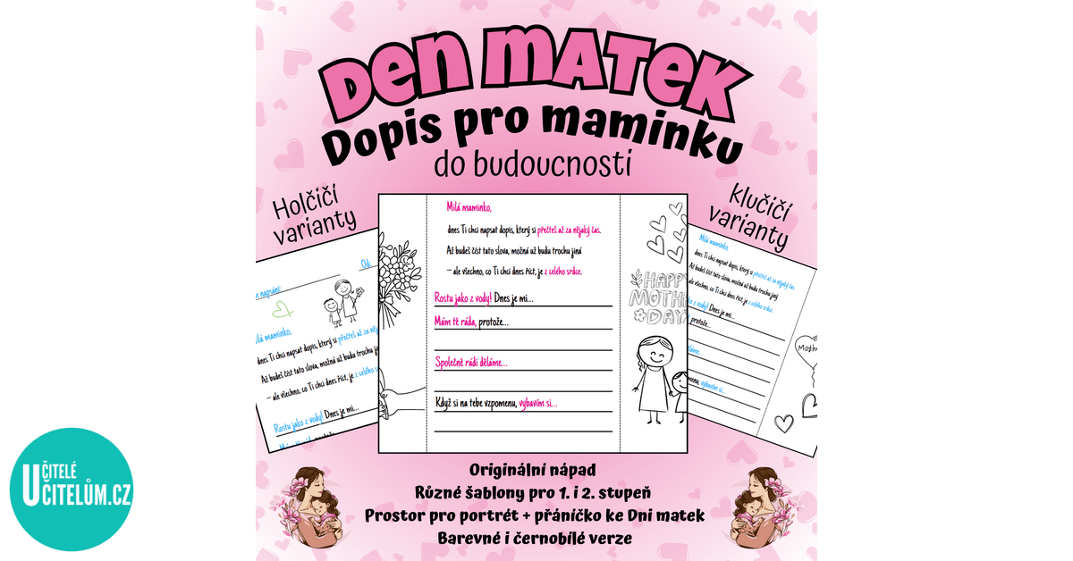 ️ Dopis pro maminku do budoucnosti - Den Matek ️ - Nezařazené k předmětu | UčiteléUčitelům.cz