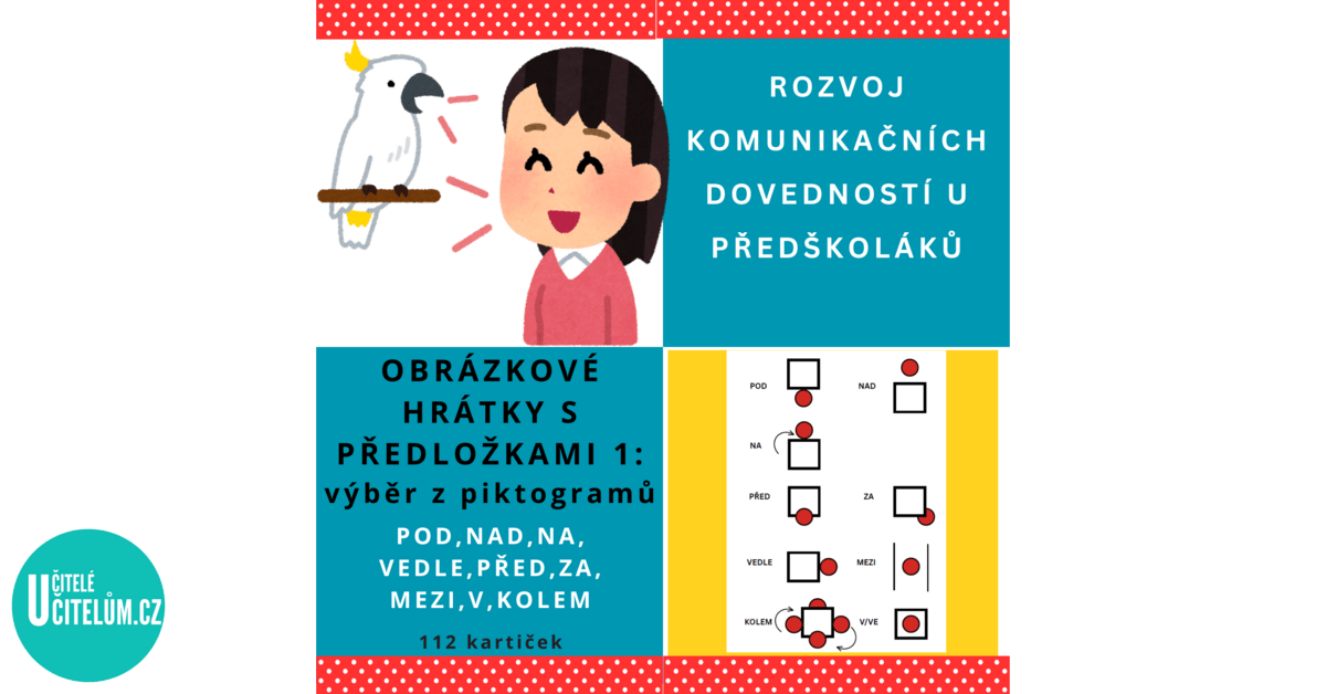 OBRÁZKOVÉ HRÁTKY S PŘEDLOŽKAMI 1 - výběr z piktogramů - Český jazyk ...