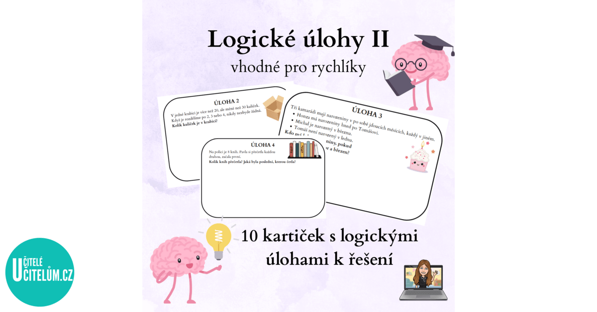 Logické úlohy II - vhodné pro rychlíky - Matematika | UčiteléUčitelům.cz