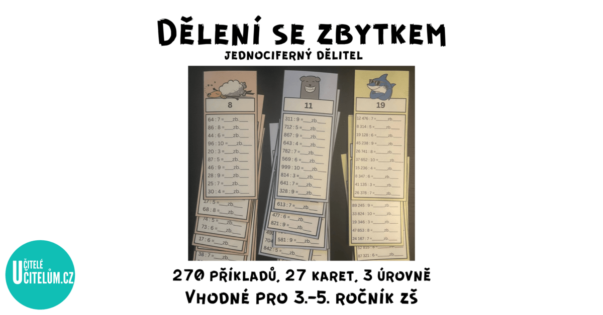 Dělení se zbytkem-jednociferný dělitel - Matematika | UčiteléUčitelům.cz