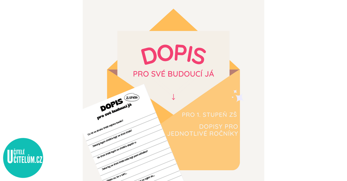 Dopis pro své budoucí já - Nezařazené k předmětu | UčiteléUčitelům.cz