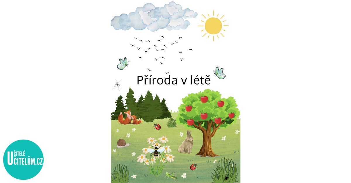 Příroda v létě 🌞🍓 - Český jazyk | UčiteléUčitelům.cz