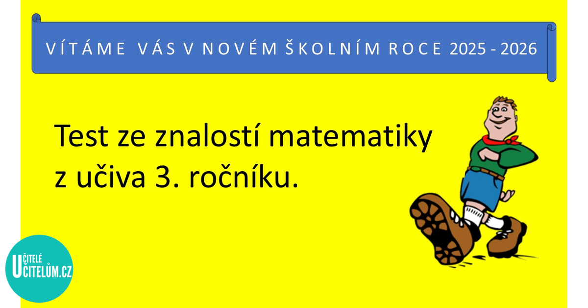 Test ze znalostí matematiky z učiva 3. ročníku - Matematika ...