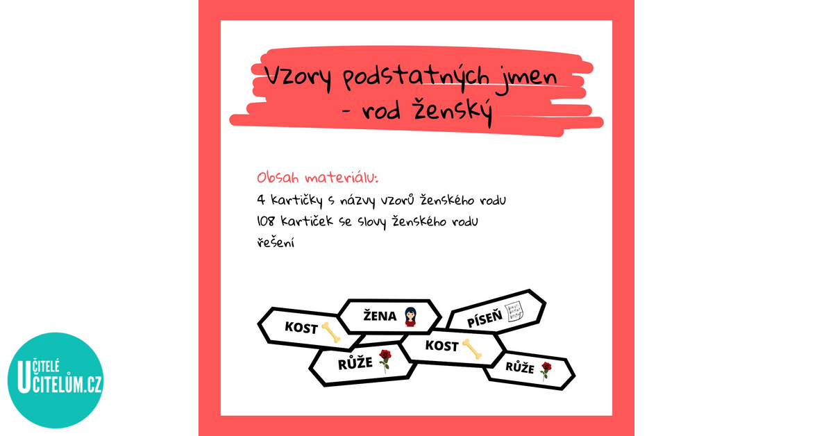 VZORY PODSTATNÝCH JMEN - rod ženský - Český jazyk - gramatika ...