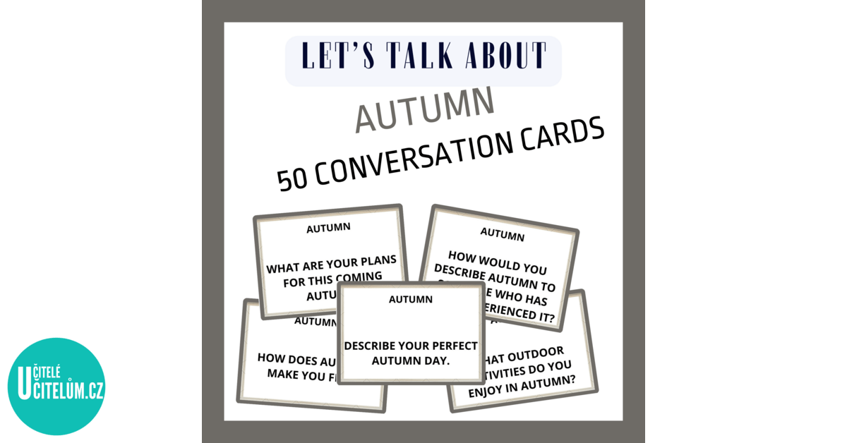 AUTUMN - CONVERSATION CARDS - Anglický jazyk | UčiteléUčitelům.cz