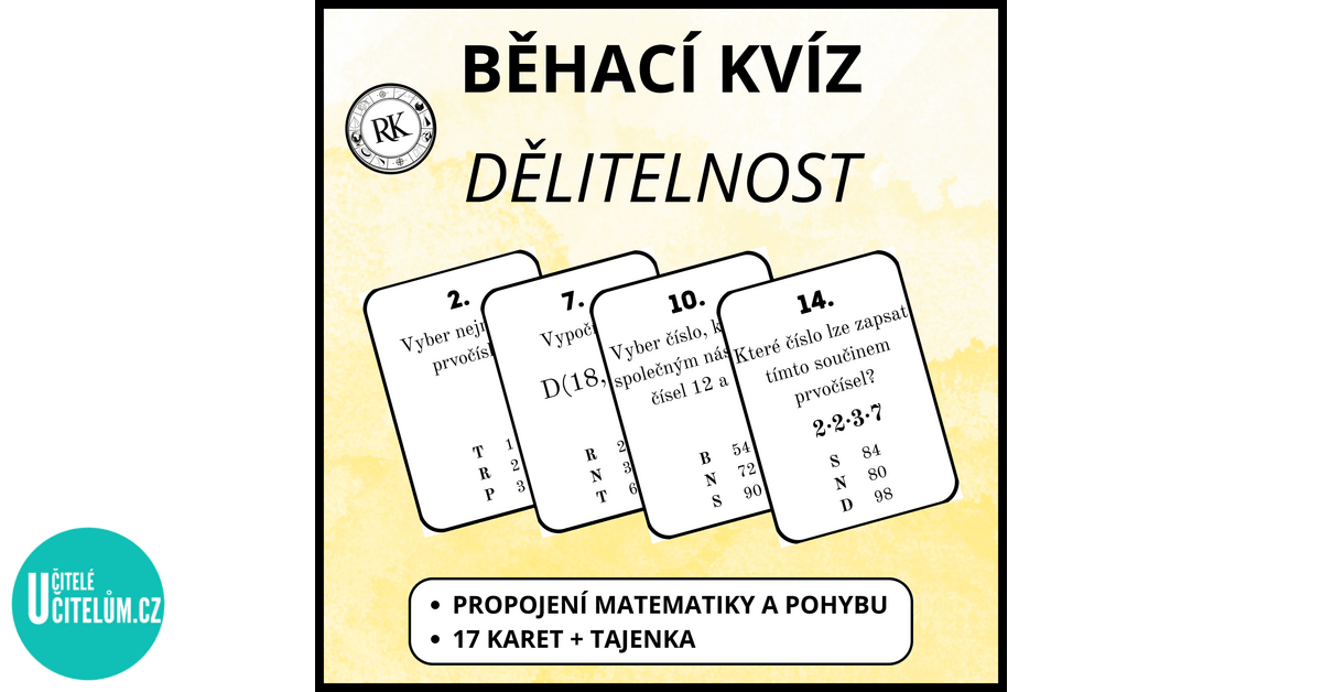 Dělitelnost - Běhací kvíz - Matematika | UčiteléUčitelům.cz
