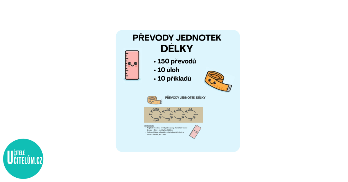 PŘEVODY JEDNOTEK - DÉLKA - Fyzika | UčiteléUčitelům.cz