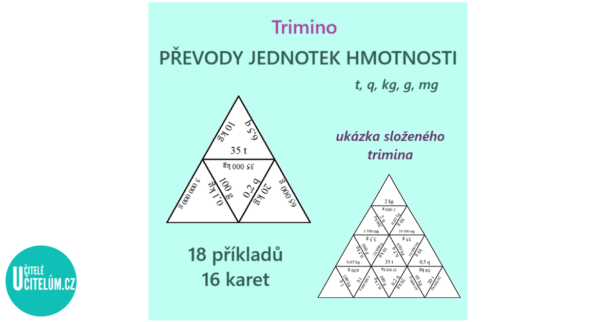 Trimino – převody jednotek HMOTNOSTI - Fyzika | UčiteléUčitelům.cz
