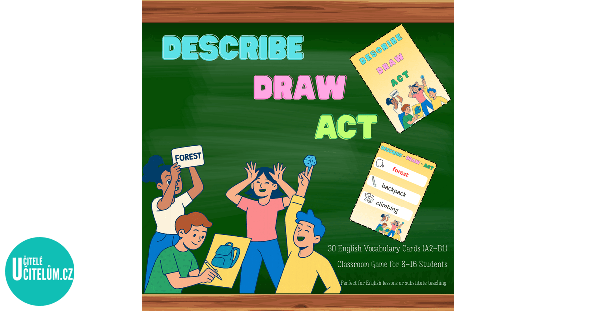 Describe - Draw - Act (ZŠ a SŠ) - Anglický jazyk | UčiteléUčitelům.cz