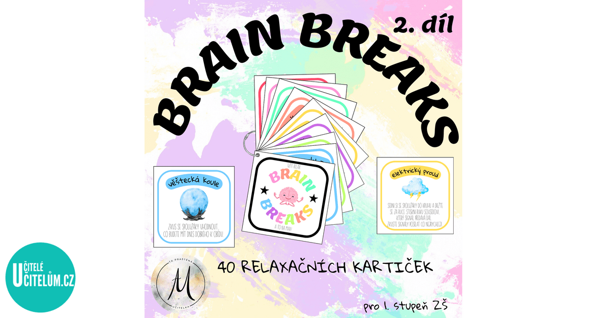 Brain breaks - 2. díl - Nezařazené k předmětu | UčiteléUčitelům.cz
