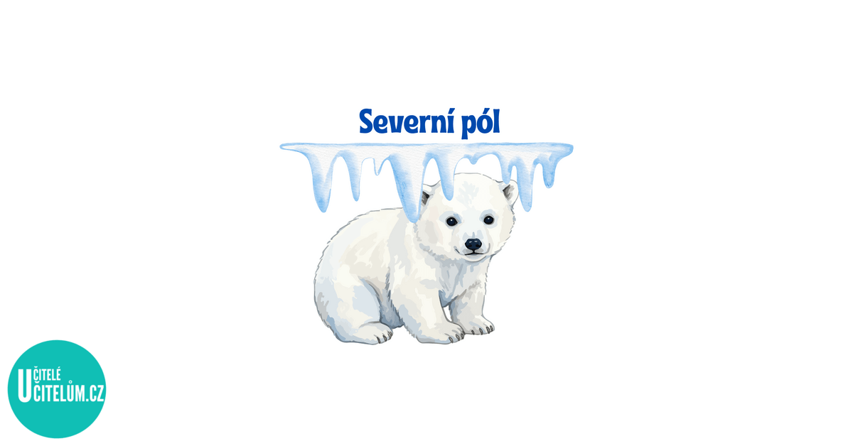 Severní pól - Zeměpis | UčiteléUčitelům.cz