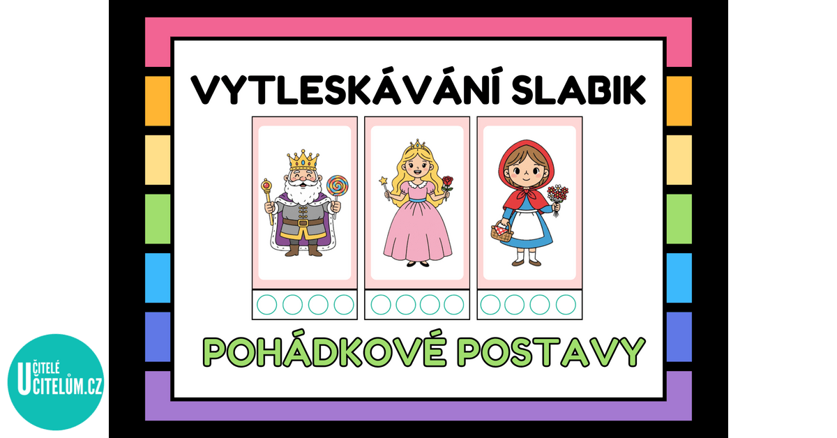Vytleskávání slabik - Pohádkové postavy - Český jazyk | UčiteléUčitelům.cz